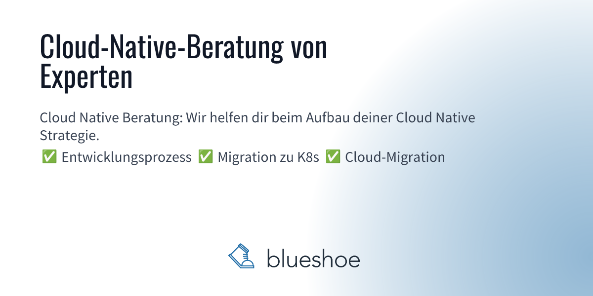 Cloud-Native-Beratung von Experten | BLUESHOE