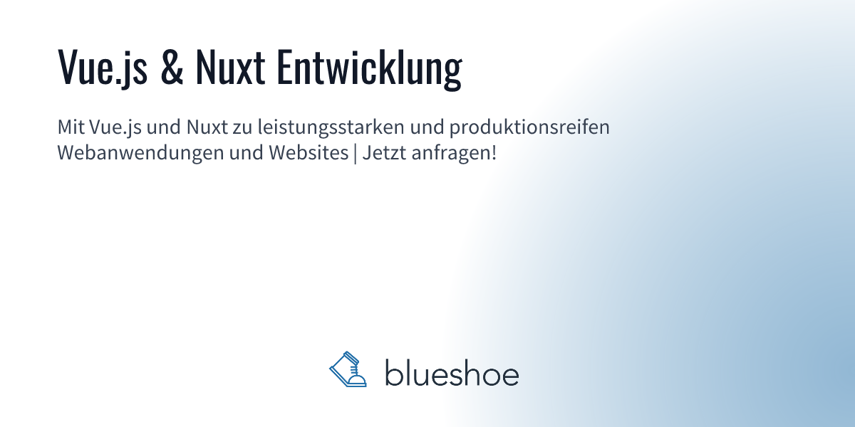 Vue.js & Nuxt Entwicklung | BLUESHOE