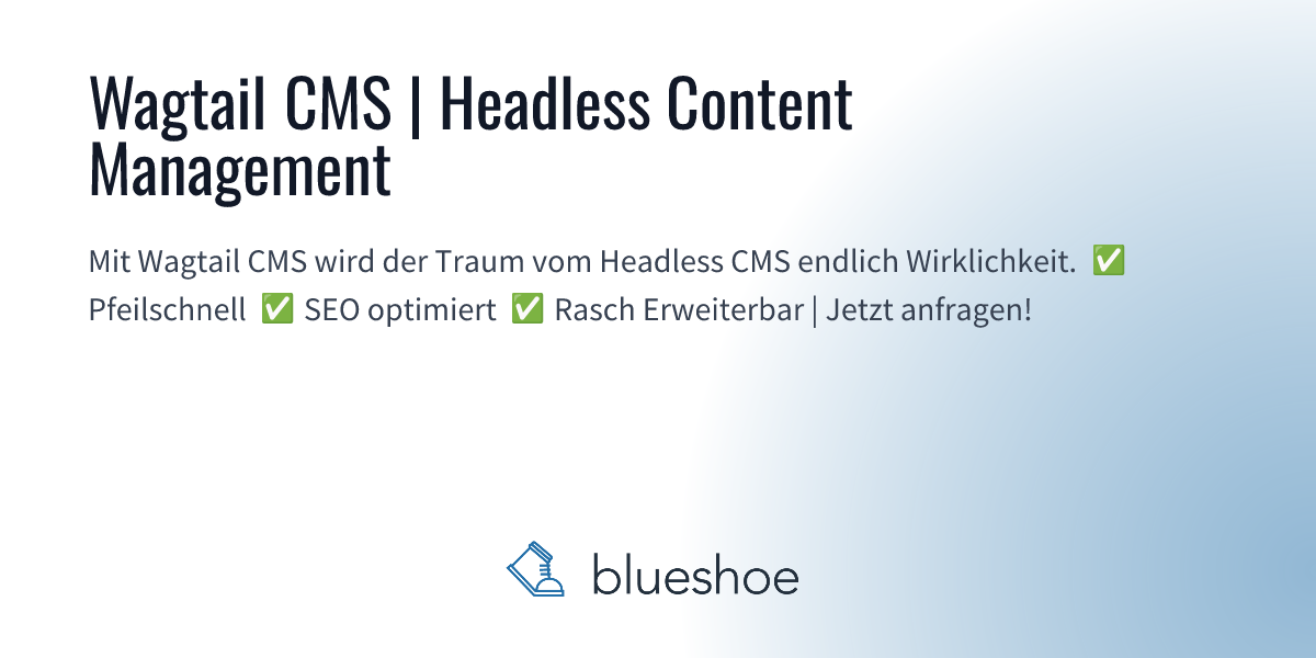 Wagtail CMS | Headless Content Management | BLUESHOE